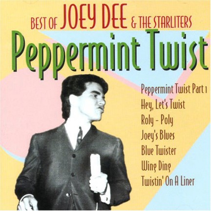 'Peppermint Twist - Part 1,' Joey Dee and the Starliters